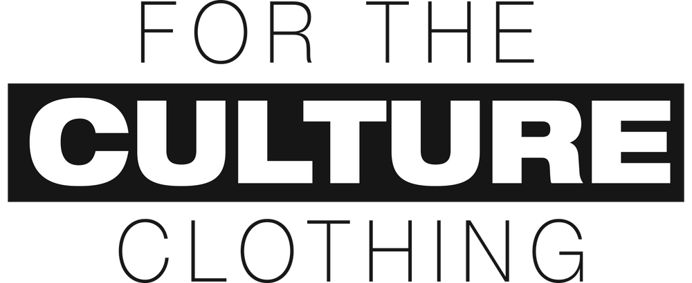For The Culture Clothing – For The Culture Clothing Inc.